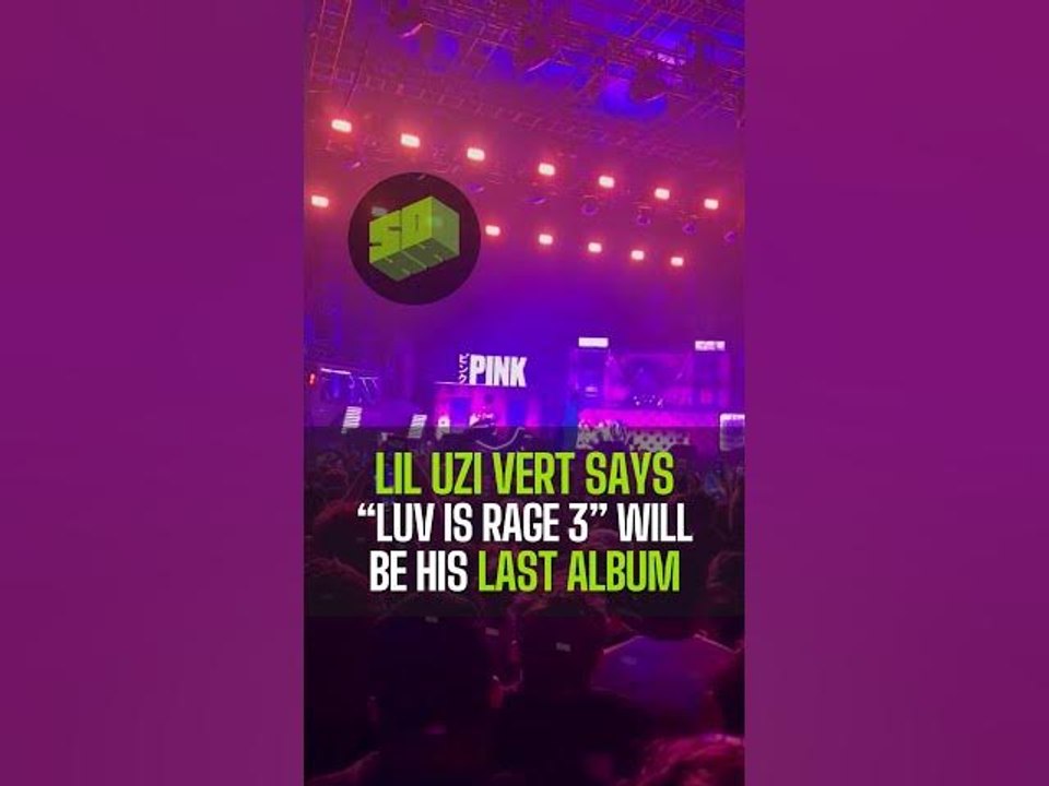 Lil Uzi Vert Says “Luv Is Rage 3” Will Be His Last Album - video ...