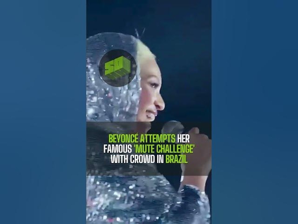 Beyoncé Attempts Her Famous 'Mute Challenge' With Crowd In Brazil ...