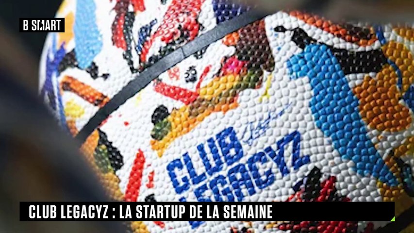 SMART SPORTS - Club Legacyz : la startup de la semaine