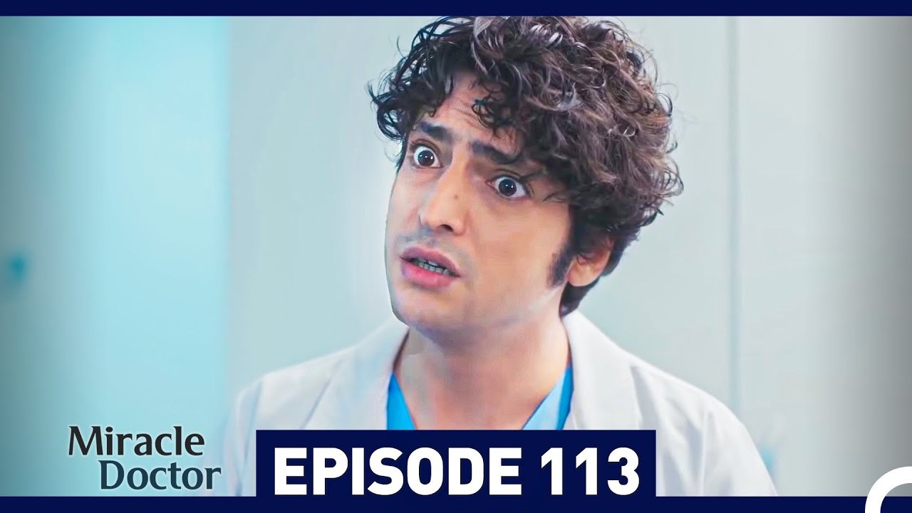 Miracle Doctor Episode 113 - video Dailymotion