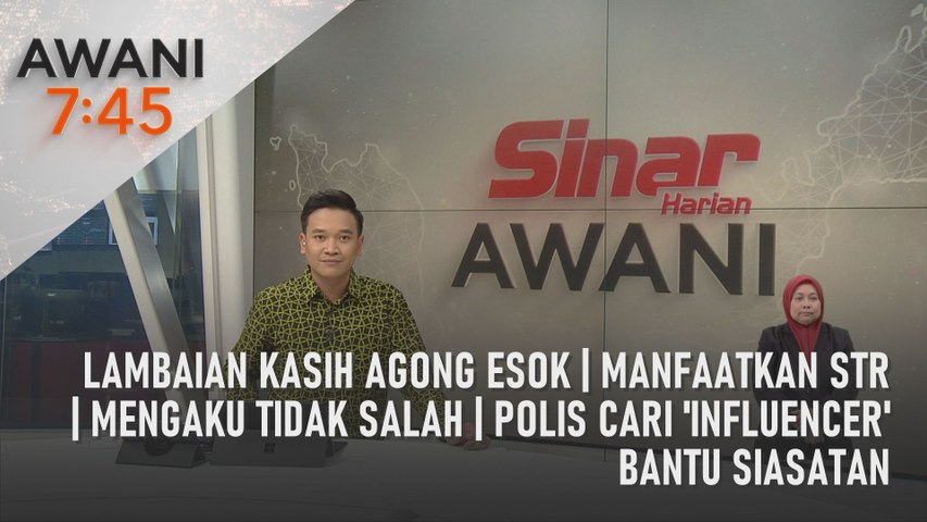 AWANI 7:45 [29/01/2024] - Lambaian kasih Agong esok | Manfaatkan STR | Mengaku tidak salah ...