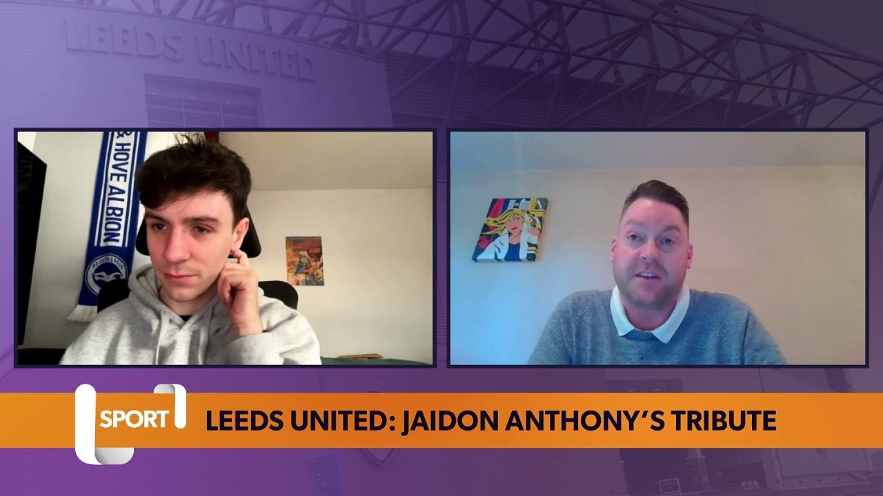 Leeds United: Jaidon Anthony’s tribute - video Dailymotion