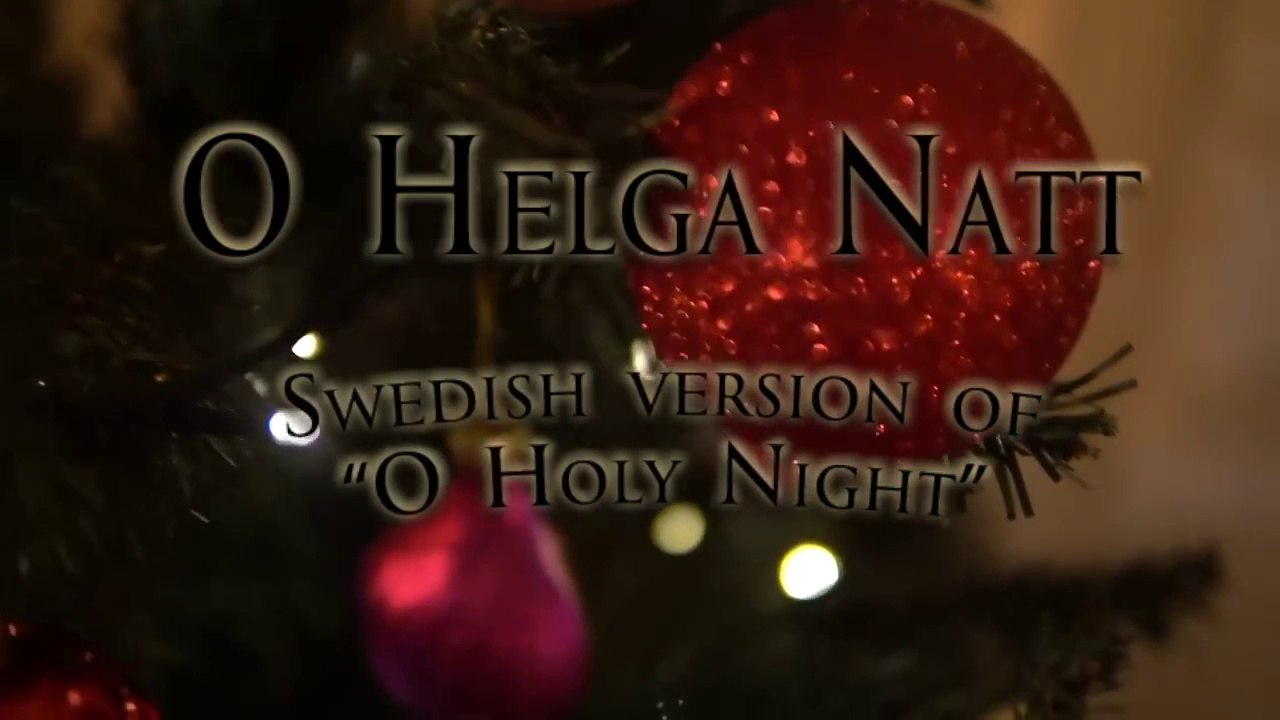 O HELGA NATT (O Holy Night in Swedish) TOMMY JOHANSSON - video Dailymotion