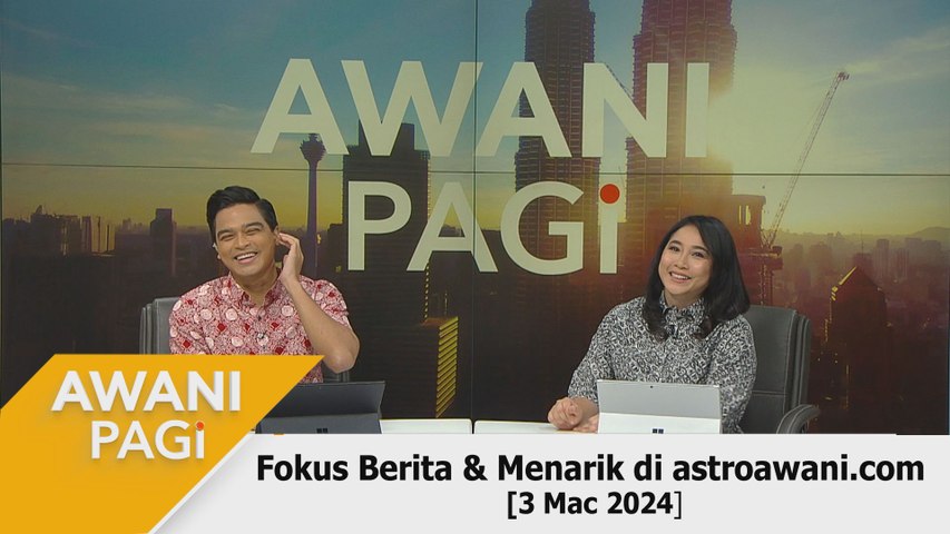 AWANI Pagi: AWANI Pagi: Berita tumpuan & menarik di astroawani.com [3 ... AWANI Pagi: AWANI Pagi: Berita tumpuan & menarik di astroawani.com [3 ...