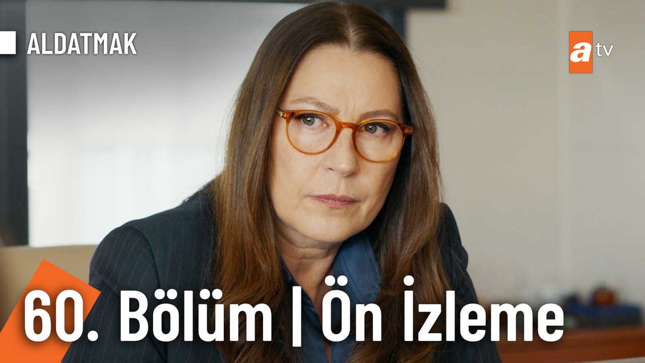 Aldatmak 60. Bölüm | Ön İzleme - Dailymotion Video