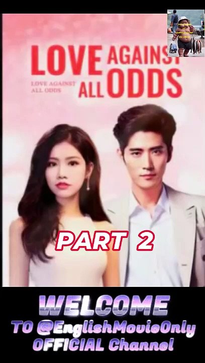 Love Against All Odds PART 2 - video Dailymotion