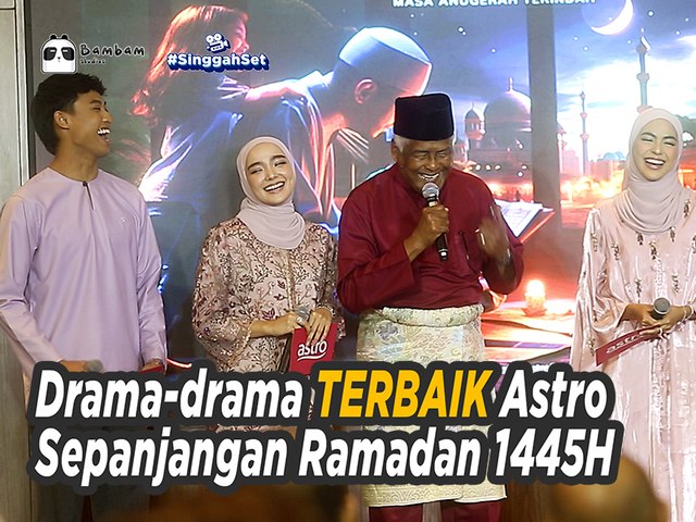 Drama-drama TERBAIK Astro Sepanjang Ramadan 1445H | #SinggahSet | Gempak