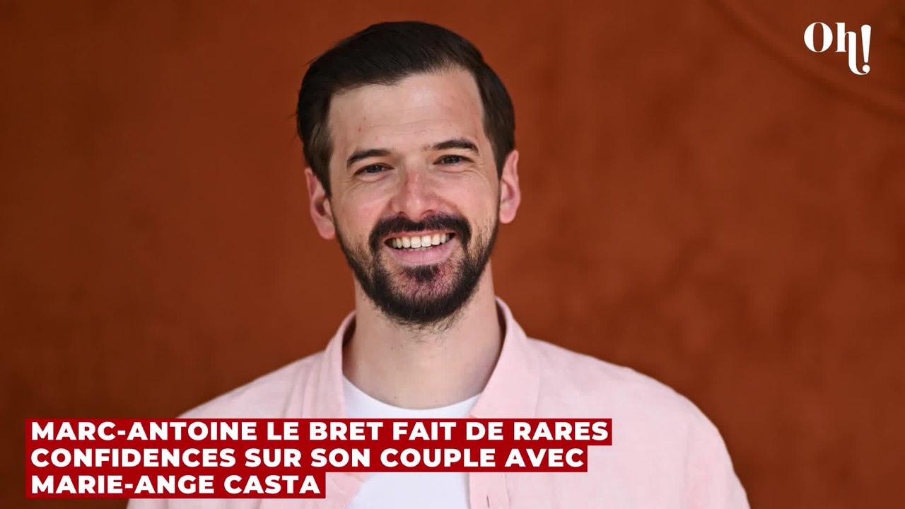 Marc-Antoine Le Bret fait de rares confidences sur son couple avec ...