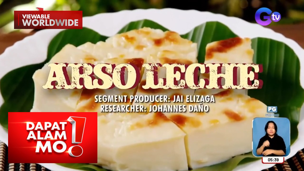 Arso leche ng Nueva Ecija, tikman! | Dapat Alam Mo! - video Dailymotion