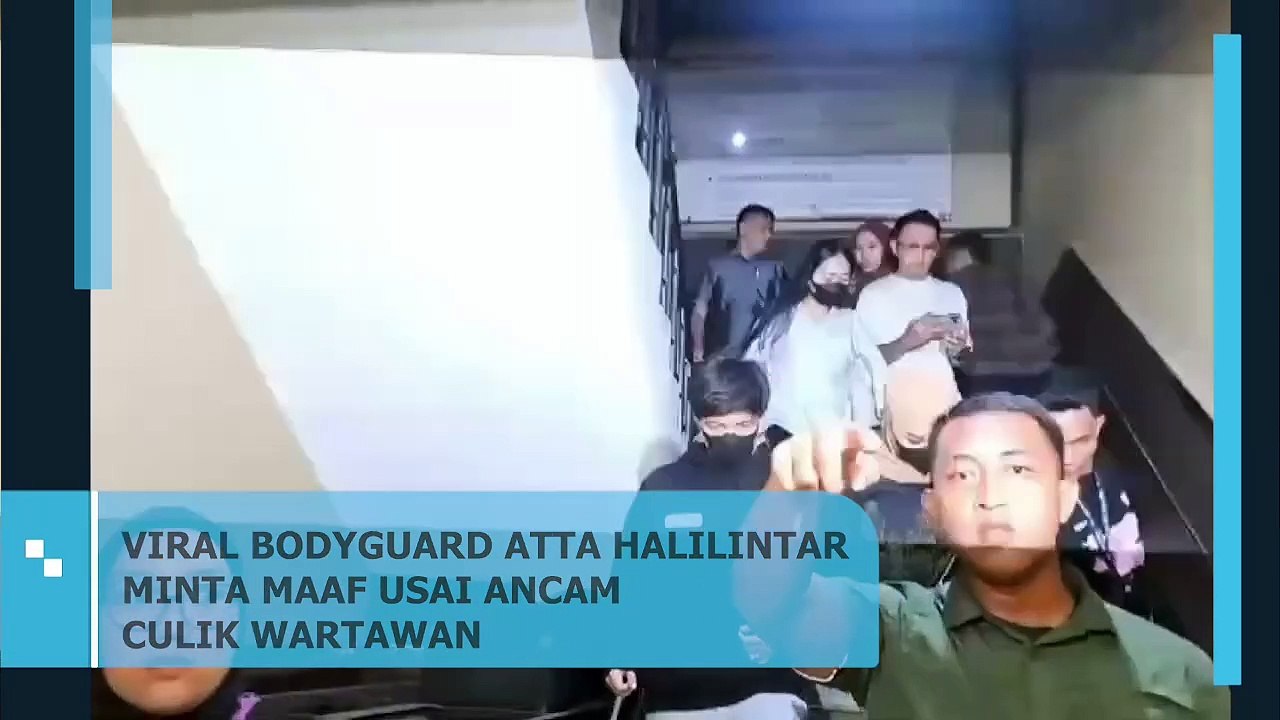 Bodyguard Atta Halilintar Viral, Minta Maaf Setelah Ancam Culik ...