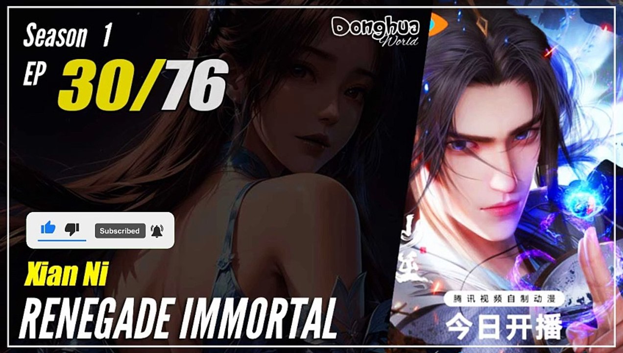【Xian Ni】 Season 1 Ep. 30 - Renegade Immortal | Donghua - 1080P - video ...