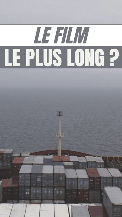 Quel est le film le plus long du monde ? Logistics - Vidéo Dailymotion