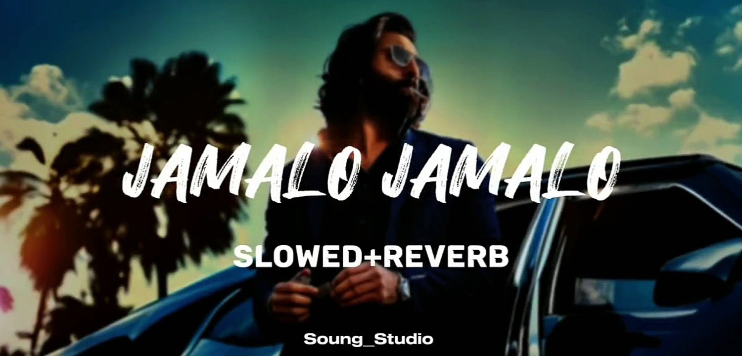 JAMALO JAMALO Slowed+reverb animal movie song - video Dailymotion