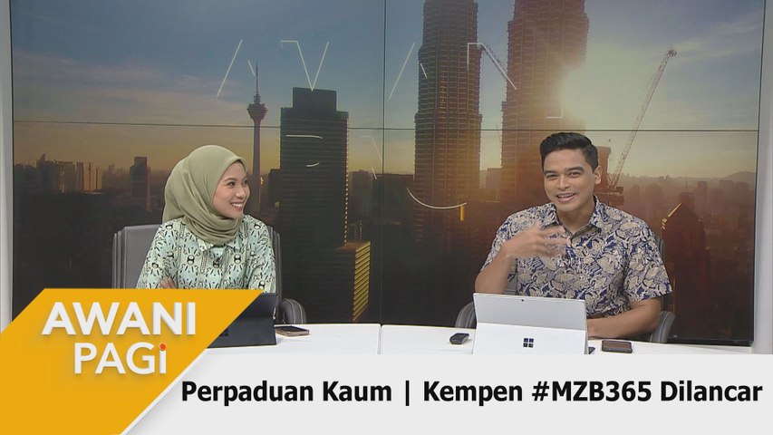 AWANI Pagi: Perpaduan Kaum | Kempen #MZB365 Dilancar | Astro Awani