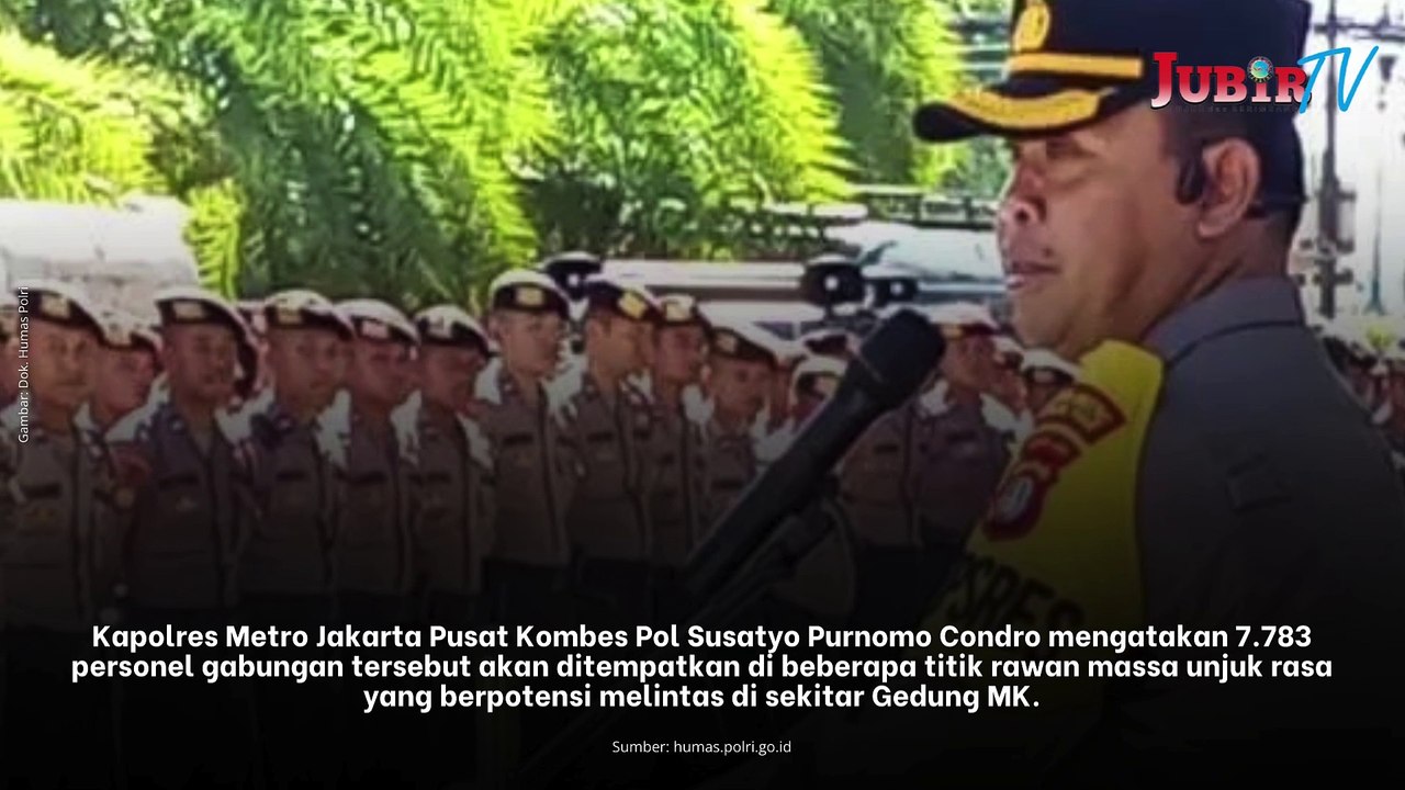 7.783 Personel Gabungan TNI-Polri Disiagakan, Amankan Sidang Putusan Sengketa Pilpres 2024 ...