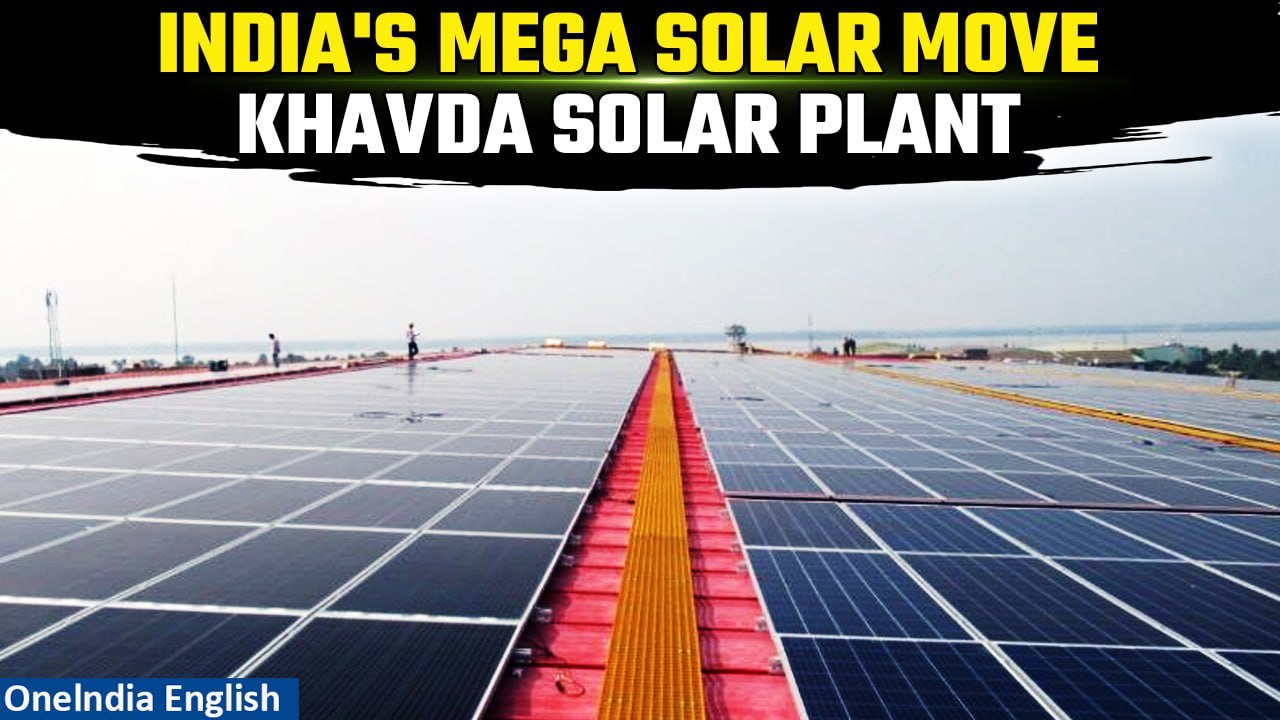 All About Khavda Solar Plant, India's Colossal Park Five Times Larger ...