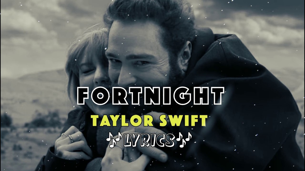 Fortnight - Taylor Swift | LYRICS | Mystic Music Mix - video Dailymotion