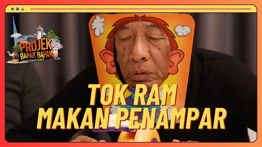 Tok Ram Makan Penampar | Projek Bapak Bapak S3 | Gempak