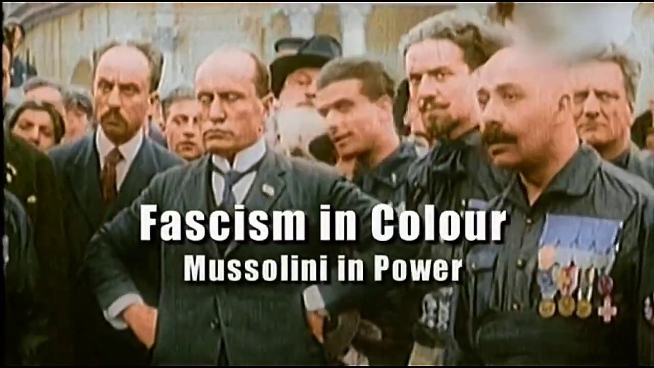 Fascism In Colour (2/2) : Mussolini in Power - video Dailymotion