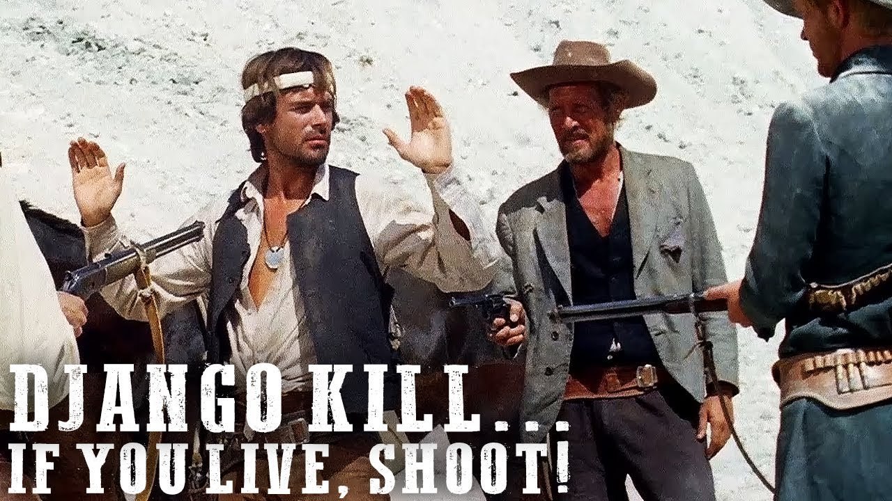 Django Kill - If You Live Shoot 1967 - Best Cowboy Movie | Movie ...