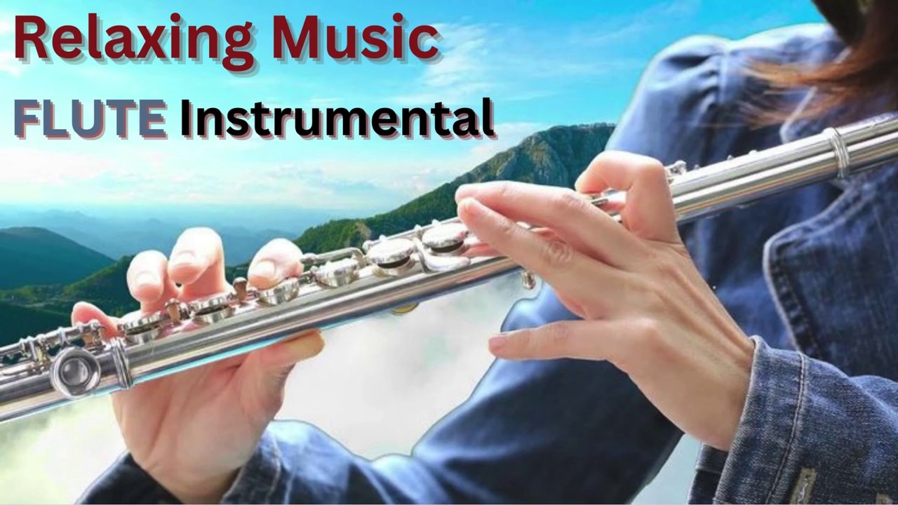 Relaxing Flute Instrumental | Soothing Music | Mind Relaxing Music | - video Dailymotion
