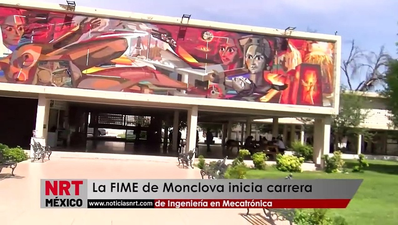La Fime De Monclova Inicia Carrera De Ingeniería En Mecatrónica Vídeo