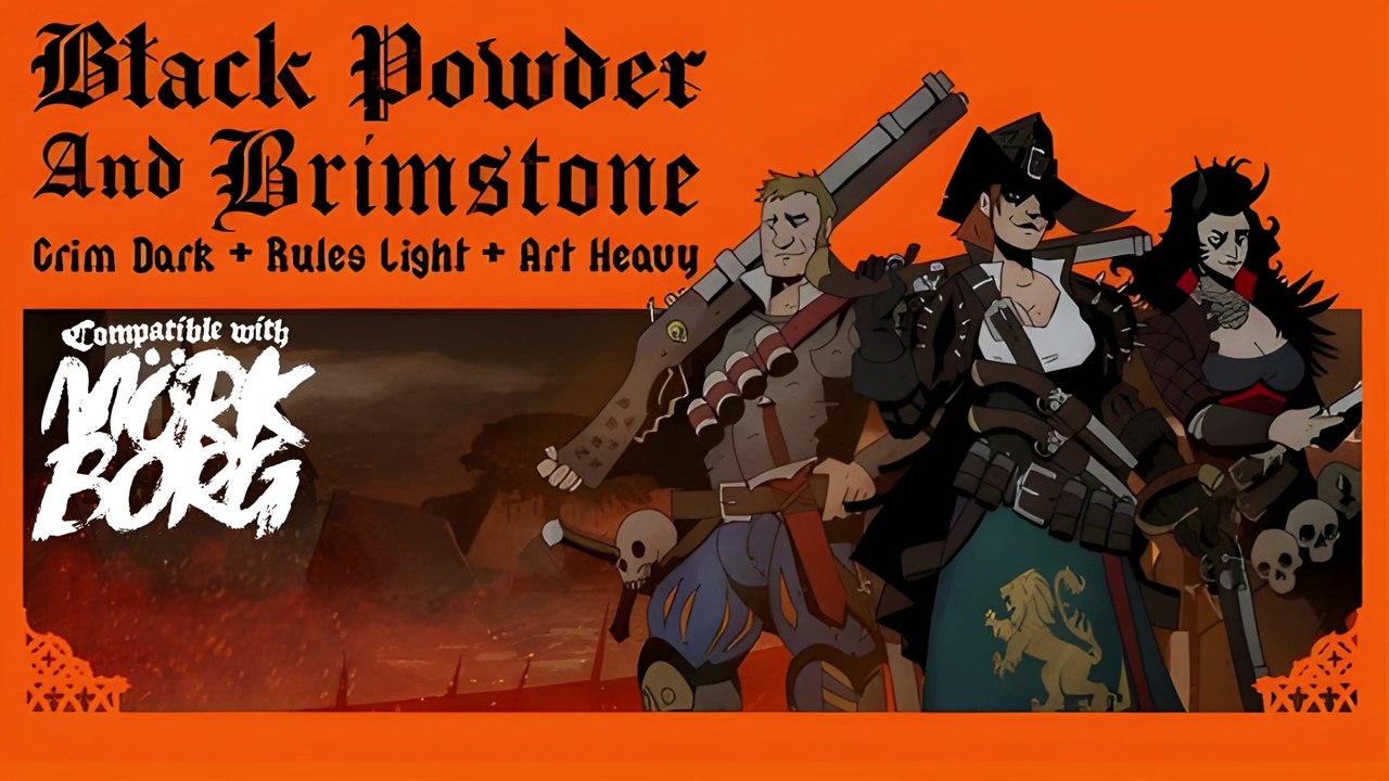 BLACK POWDER AND BRIMSTONE - Action packed, rules light, art heavy OSR tabletop adventure game ...