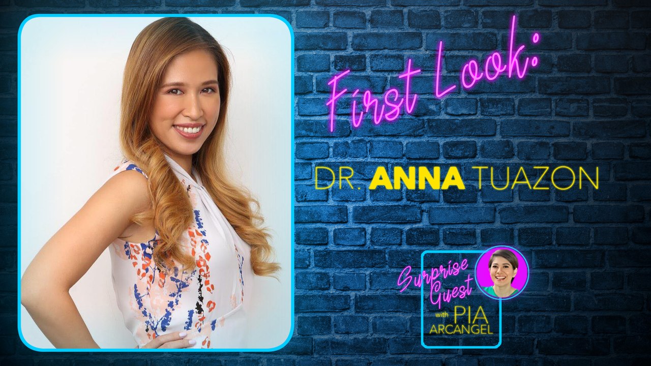 First Look - Dr. Anna Tuazon | Surprise Guest with Pia Arcangel - video ...