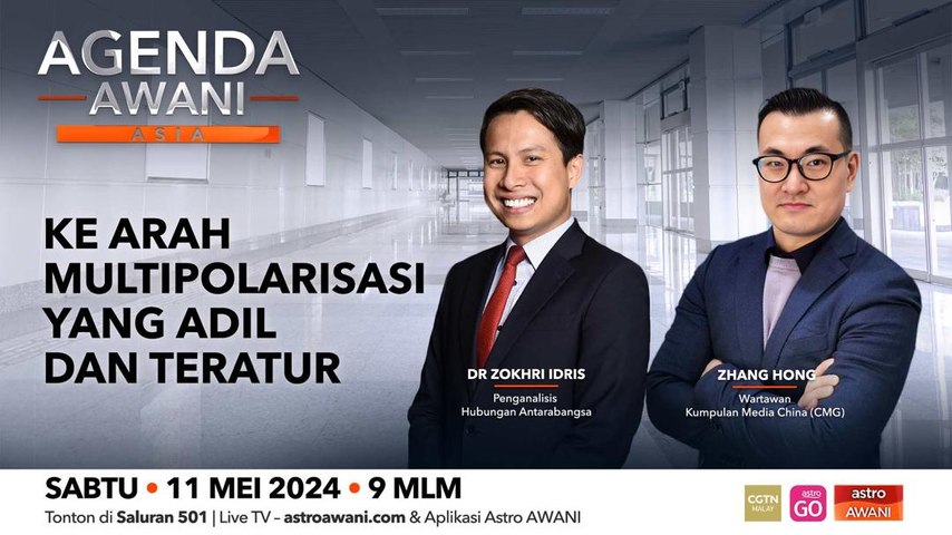 Agenda AWANI Asia: Ke arah multipolarisasi yang adil dan teratur | Astro Awani