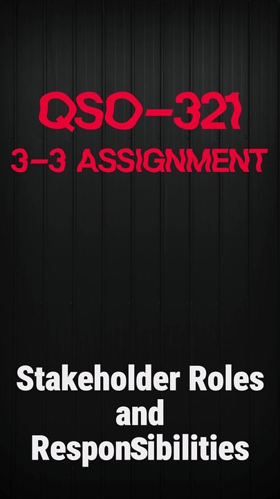 Understanding Stakeholder Engagement: QSO 321 3-3 Assignment Guide ...