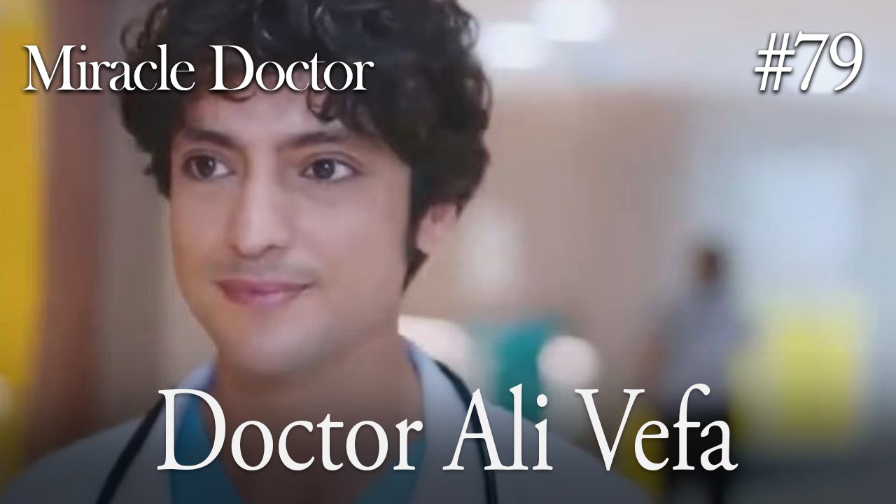 Doctor Ali Vefa #79 - video Dailymotion
