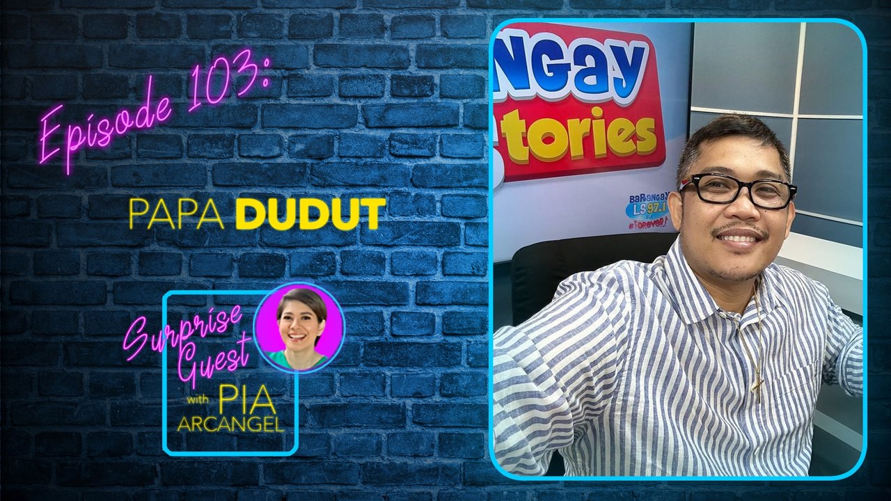 Ep. 103 Meet Papa Dudut! Ang nasa likod ng Barangay Love Stories | Surprise Guest with Pia ...
