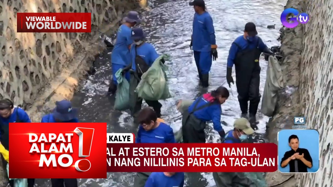 Mga kanal at estero sa Metro Manila, puspusan na sa paglilinis para sa tag-ulan | Dapat Alam Mo ...