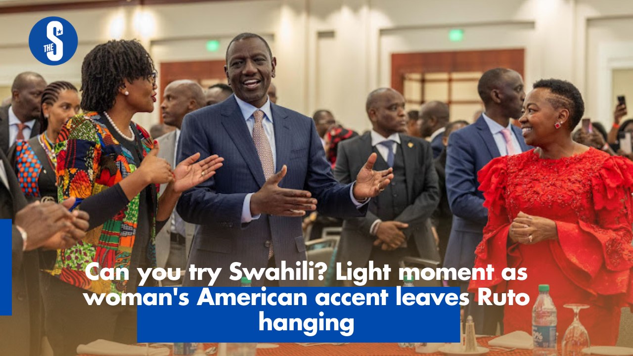 Can you try Swahili Light moment as woman's American accent leaves Ruto ...
