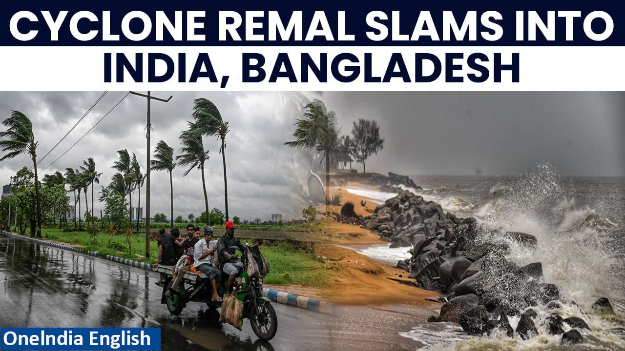 Cyclone Remal Update: 16 Dead in India, Bangladesh; Power Cuts in ...