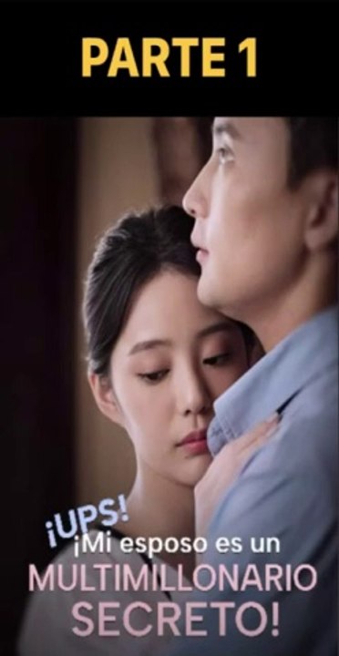 UPS MI ESPOSO ES UN MULTIMILLONARIO SECRETO PARTE 1 subtitulado en ...
