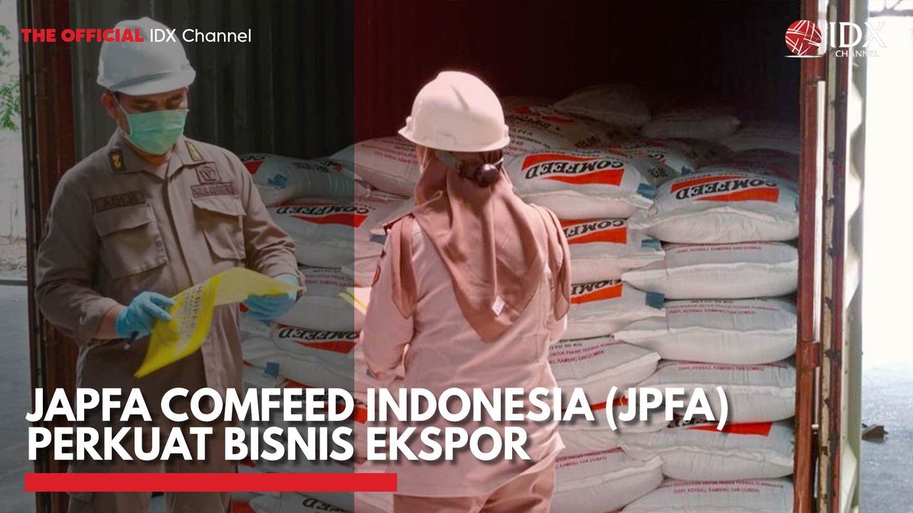 Japfa Comfeed Indonesia (JPFA) Perkuat Bisnis Ekspor - video Dailymotion