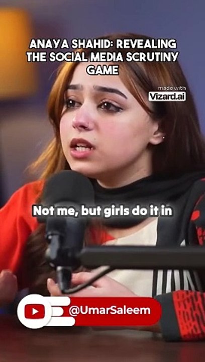 Anaya Shahid_ Revealing the social media scrutiny game - video Dailymotion