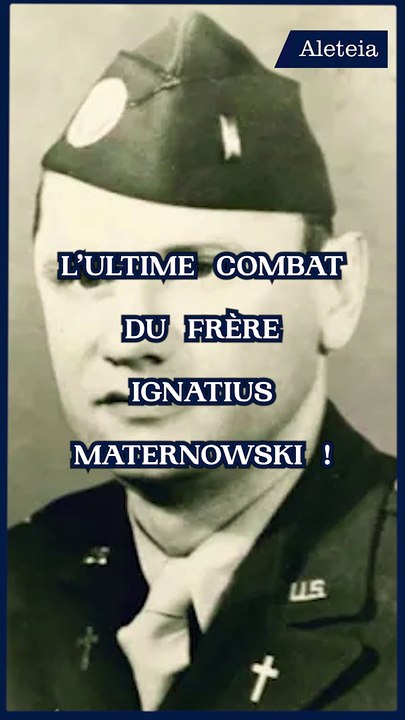 L’ultime combat du frère Ignatius Maternowski - Vidéo Dailymotion