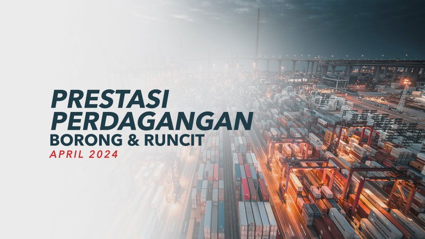 [DATA & STATISTIK] Perdagangan borong & runcit Malaysia merekodkan nilai jualan RM144.9 bilion ...
