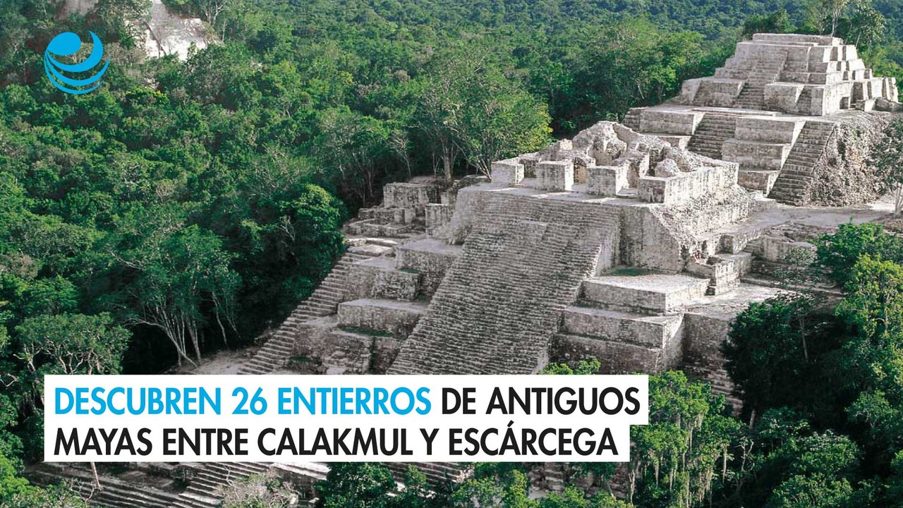 Descubren 26 entierros de antiguos mayas entre Calakmul y Escárcega ...
