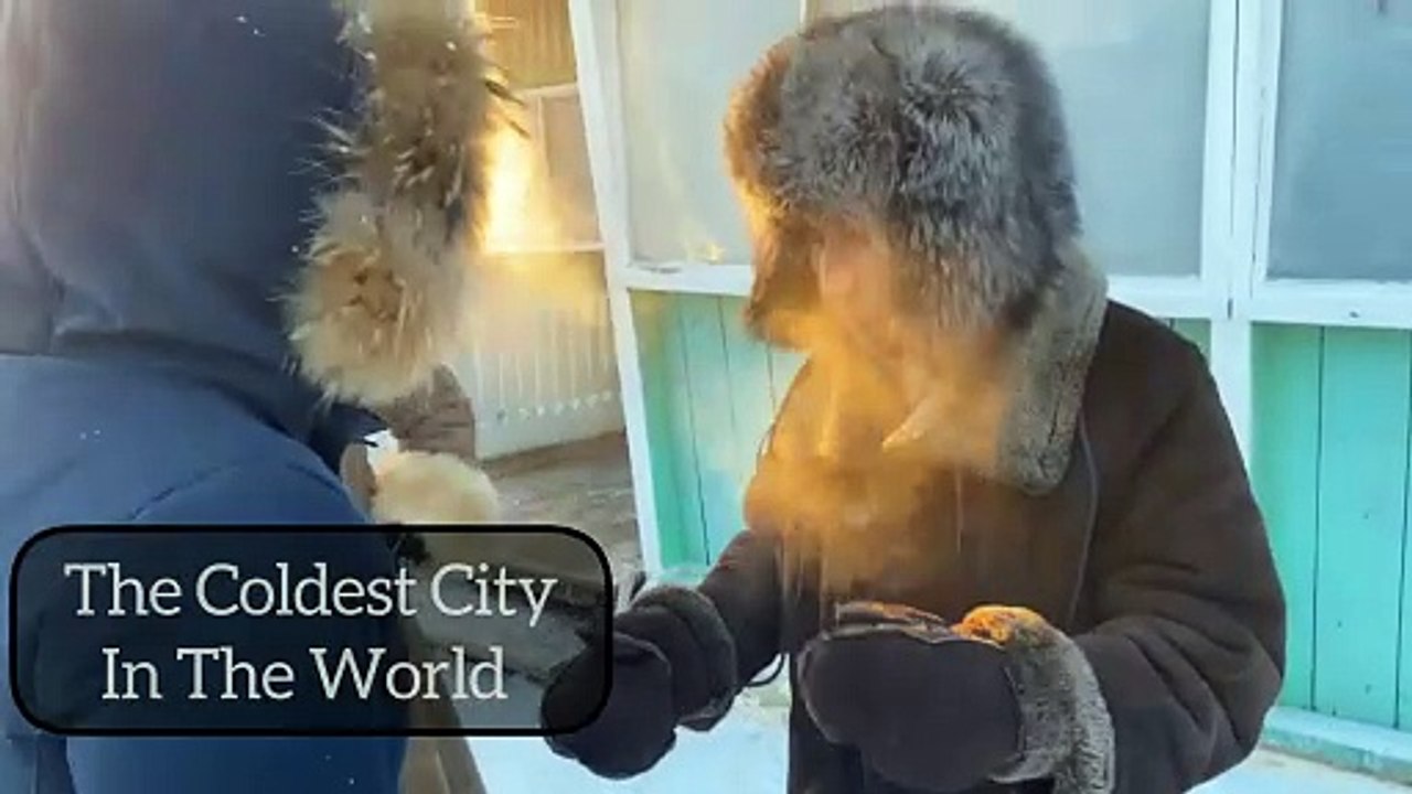 World's Coldest City - video Dailymotion