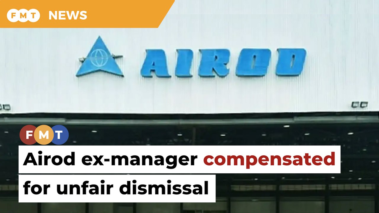 Airod ex-manager awarded RM1.1mil for unfair dismissal - video Dailymotion