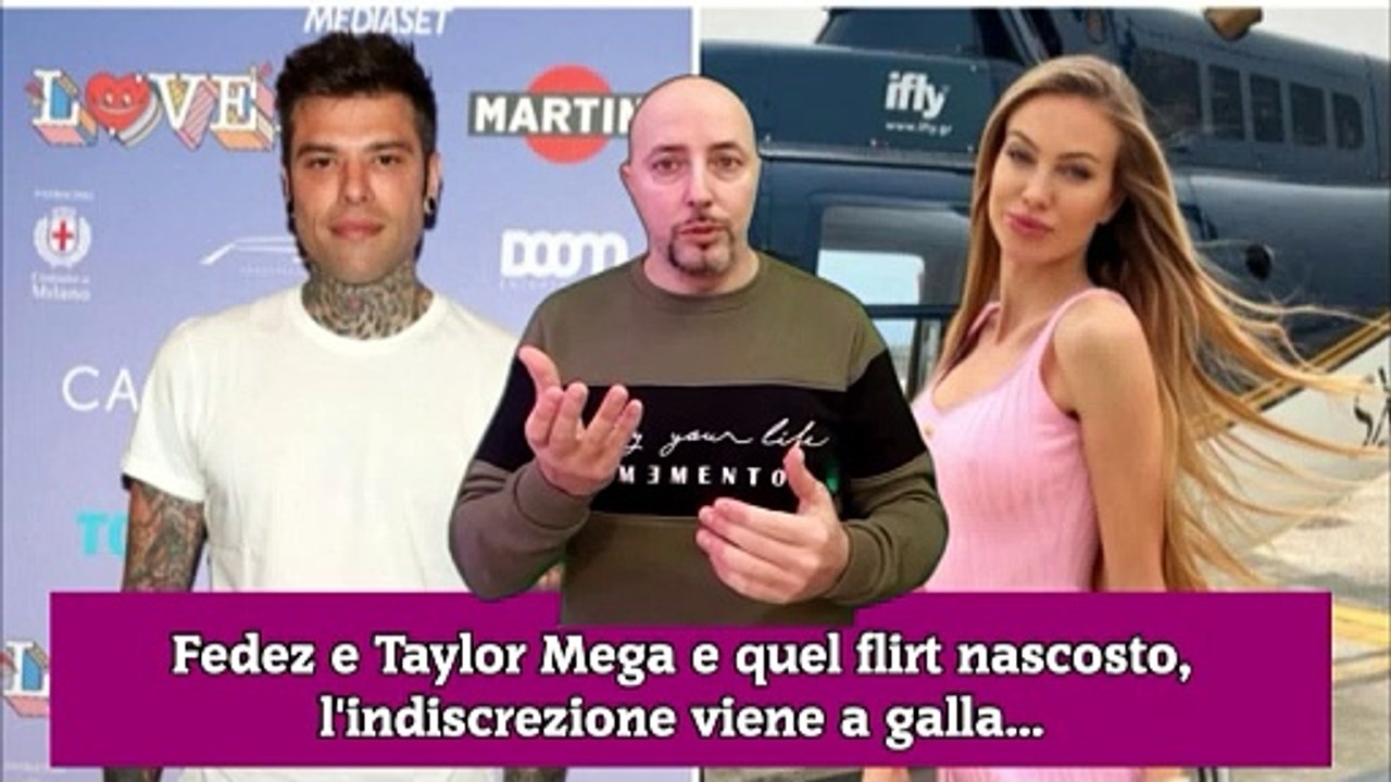 Fedez e Taylor Mega e quel flirt nascosto, l'indiscrezione viene a ...