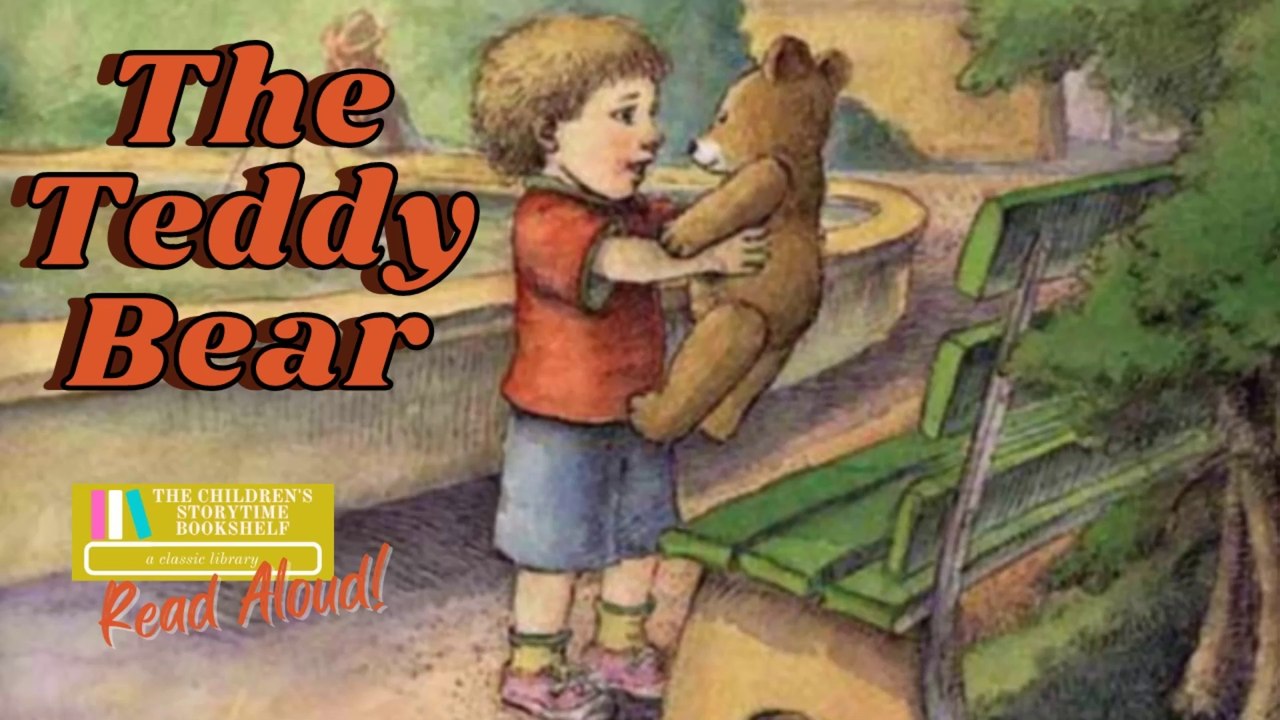 The Teddy Bear - Compassion Read Aloud Books for Children about ...