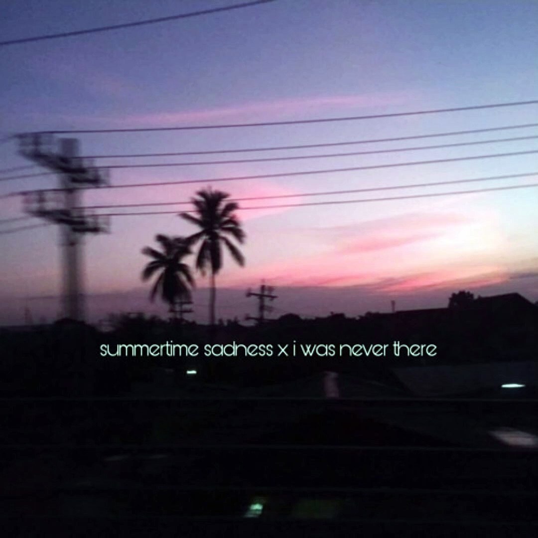 Summertime Sadness Quotes Tumblr