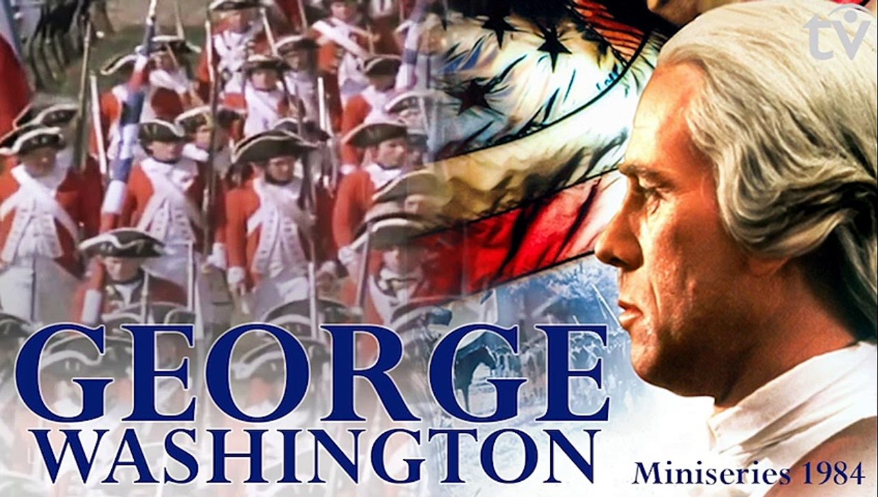 George Washington (1984) American Biographical Miniseries E#014 - video ...