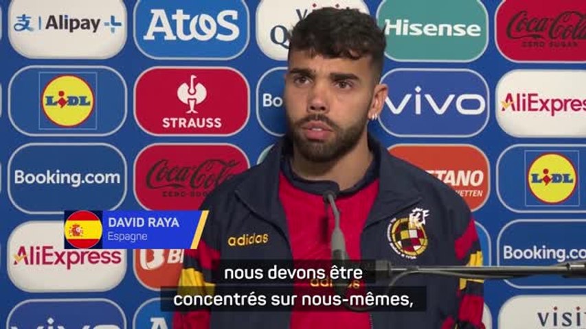 Espagne : David Raya - "Être concentré sur nous-mêmes, ne pas trop ...