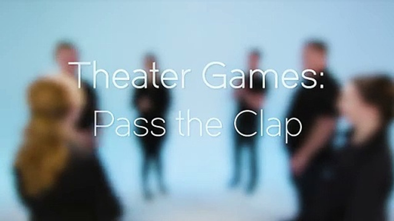 Theater Games _ Focus _ Pass the Clap - video Dailymotion