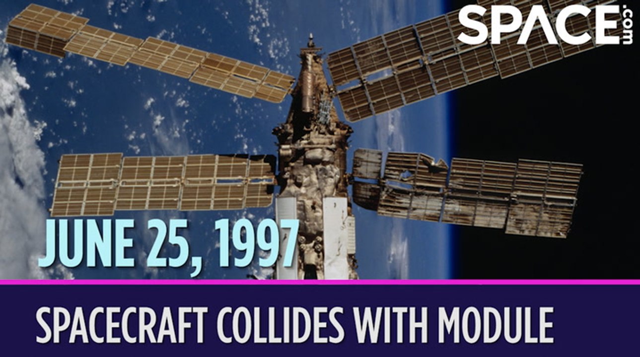 OTD In Space – June 25: Spacecraft Collides With Module - video Dailymotion